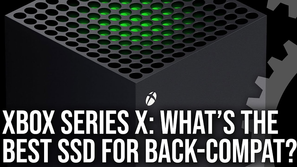 Digital Foundry: What's The Best SSD Option For Back Compat Xbox Games ...